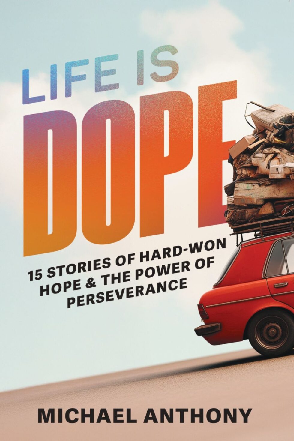 Life Is Dope Book | michaelanthonytv.com